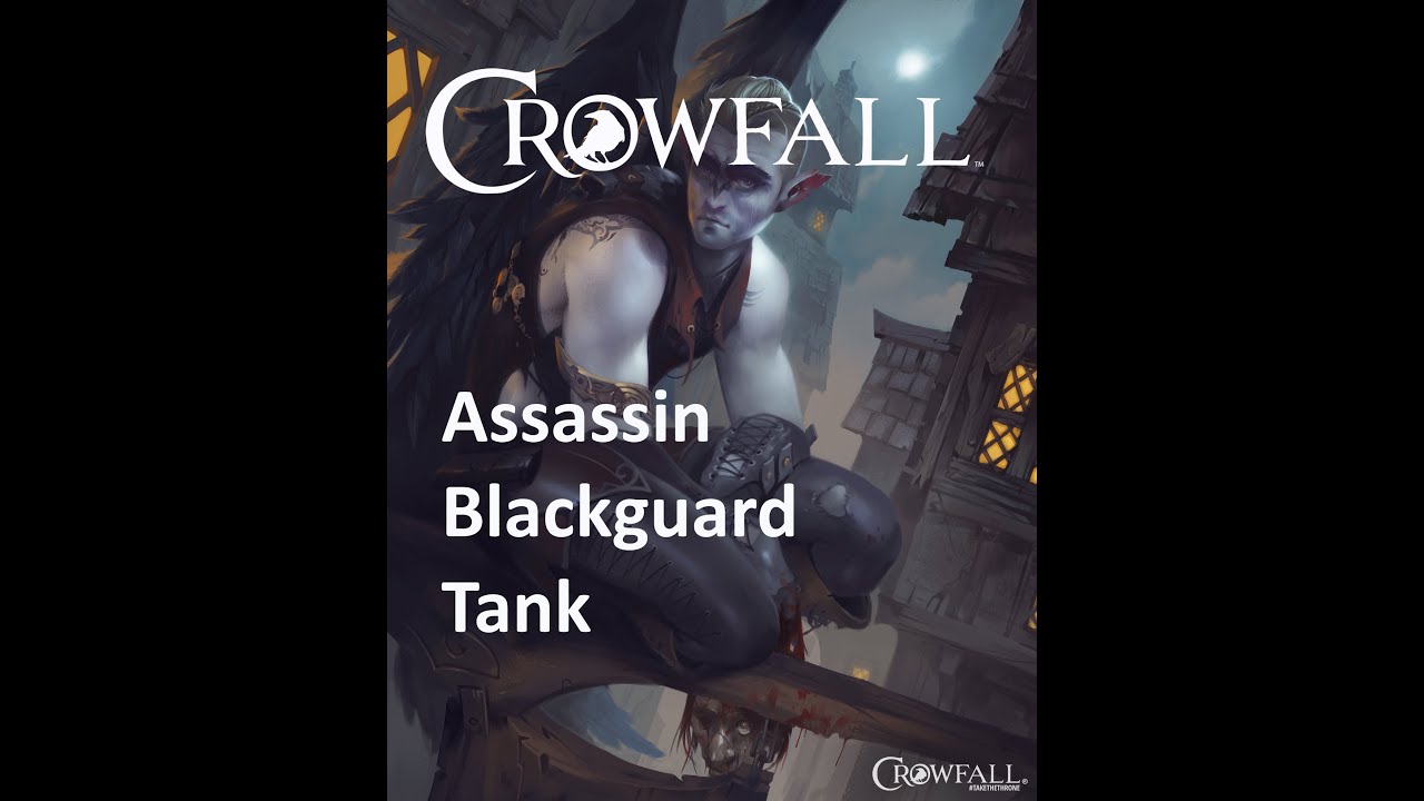 Crowfall Class Showcase: Assassin Blackguard (Tank) - YouTube