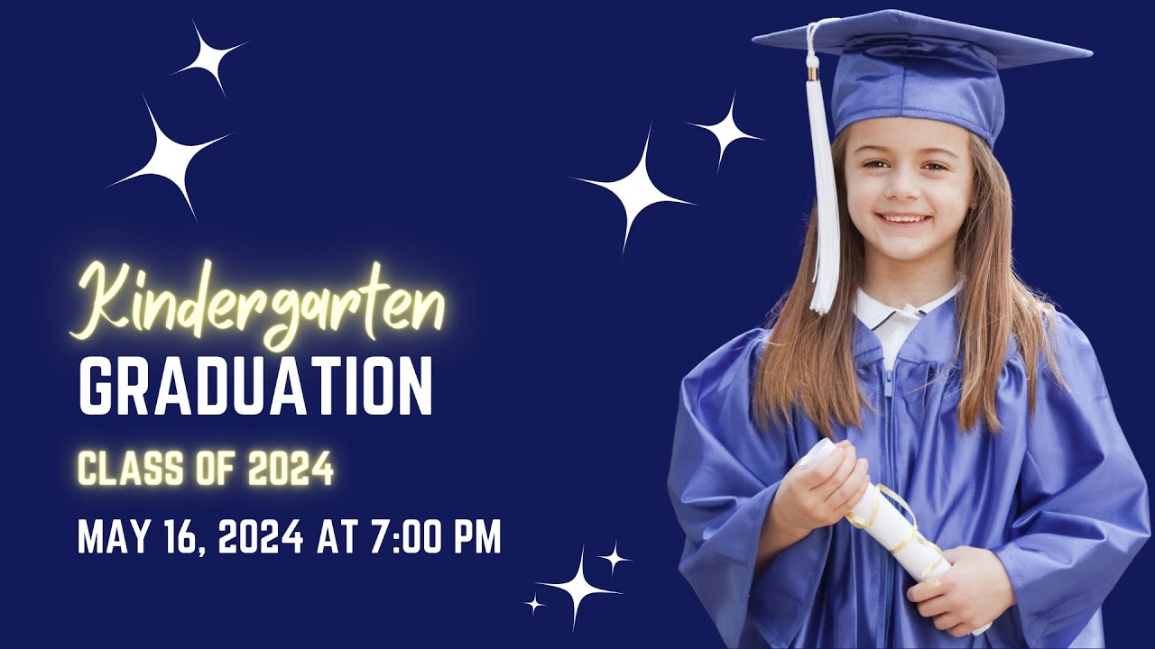Kindergarten Graduation 2024 - YouTube