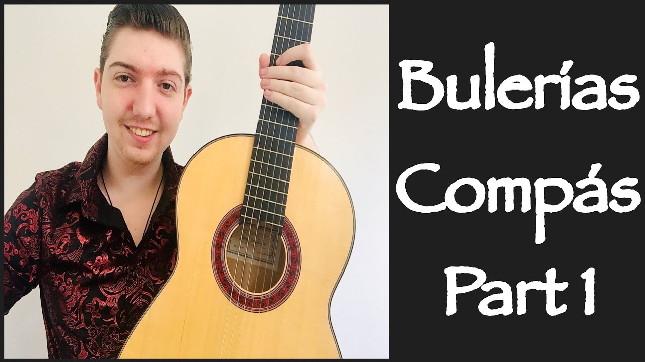 How to Play Bulerías Compás: Part 1 - YouTube