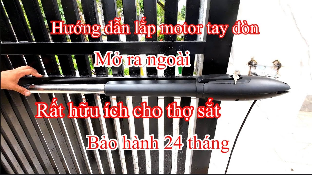 Lắp motor tay đòn mở ngược ra ngoài-hướng dẫn cách lắp đặt chuẩn nhất ...