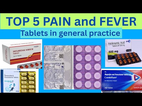 PAIN and FEVER Top 5 tablets/medicine Used in general practice. - YouTube