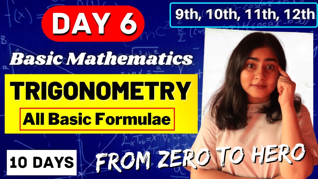 DAY 6🔥Trigonometry Concepts and All Formulae | Basic Mathematics ...