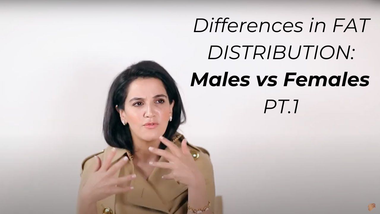 Differences in Fat Distribution: Males vs Females (Part 1) | By Dr ...