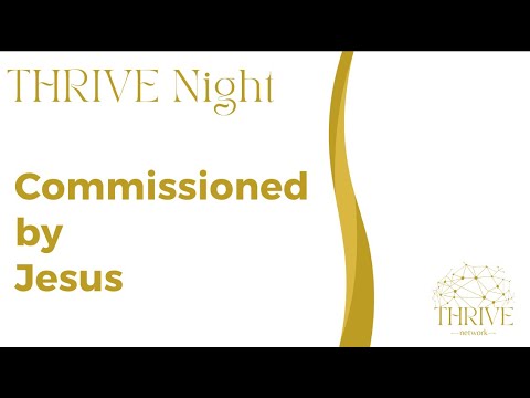 THRIVE Night | Commissioned by Jesus | Pastor Tralena - YouTube