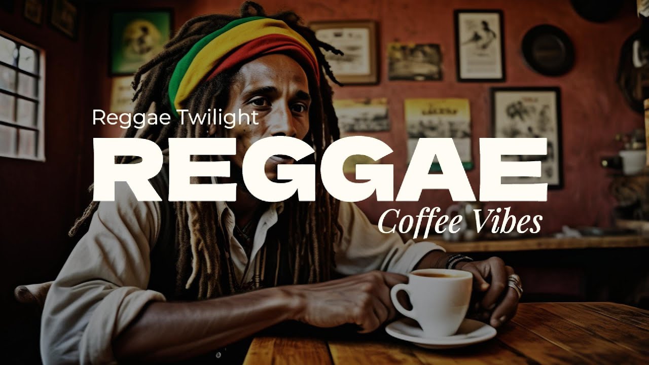 🌴🎸Reggae Café Vibes: Sip & Sway - YouTube