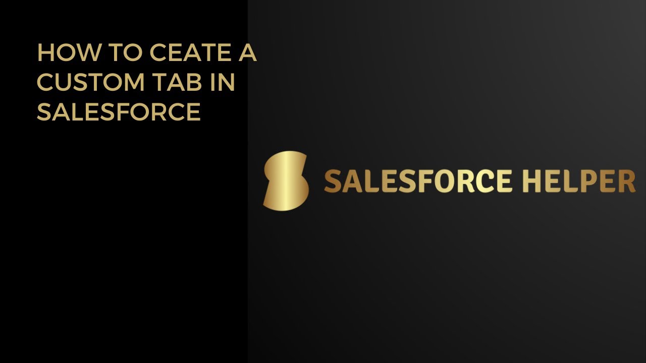 How to create a custom tab in Salesforce - YouTube