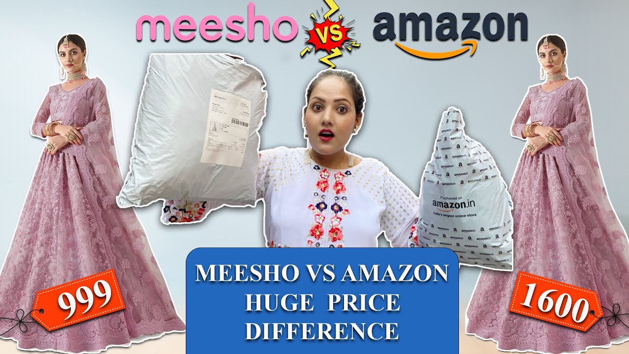 AMAZON VS MEESHO | KON HAI JADA ACHA | HUGE PRICE DIFFERENCE SAME ...