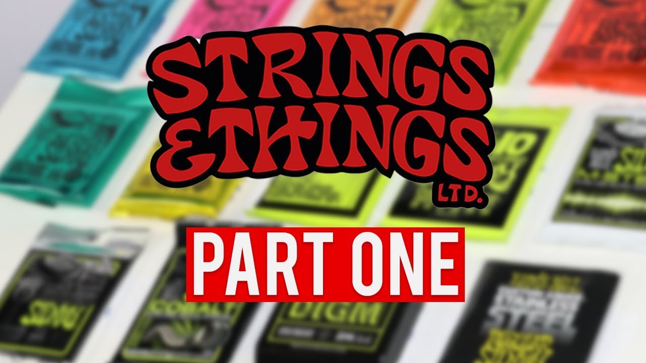 Strings & Things - Part One - YouTube