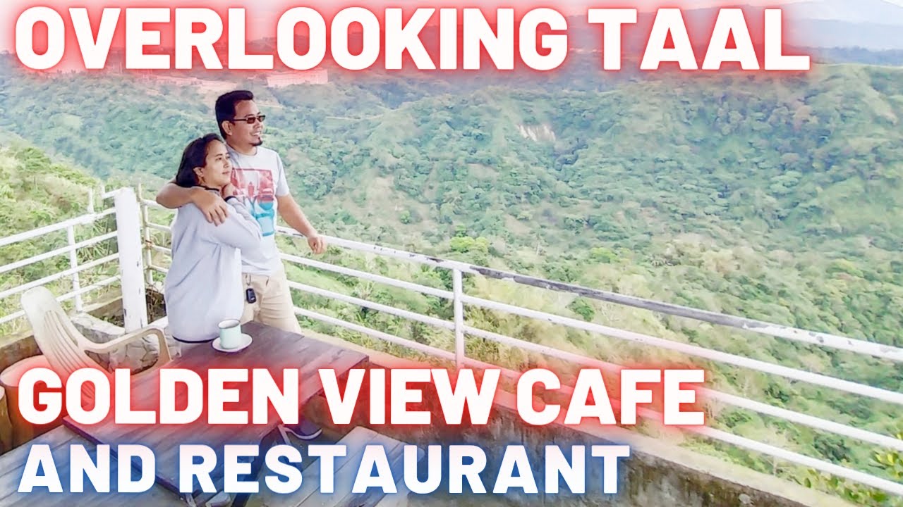 OVERLOOKING TAAL VIEW II GOLDEN VIEW GRILL CAFE AND RESTAURANT NEAR ...