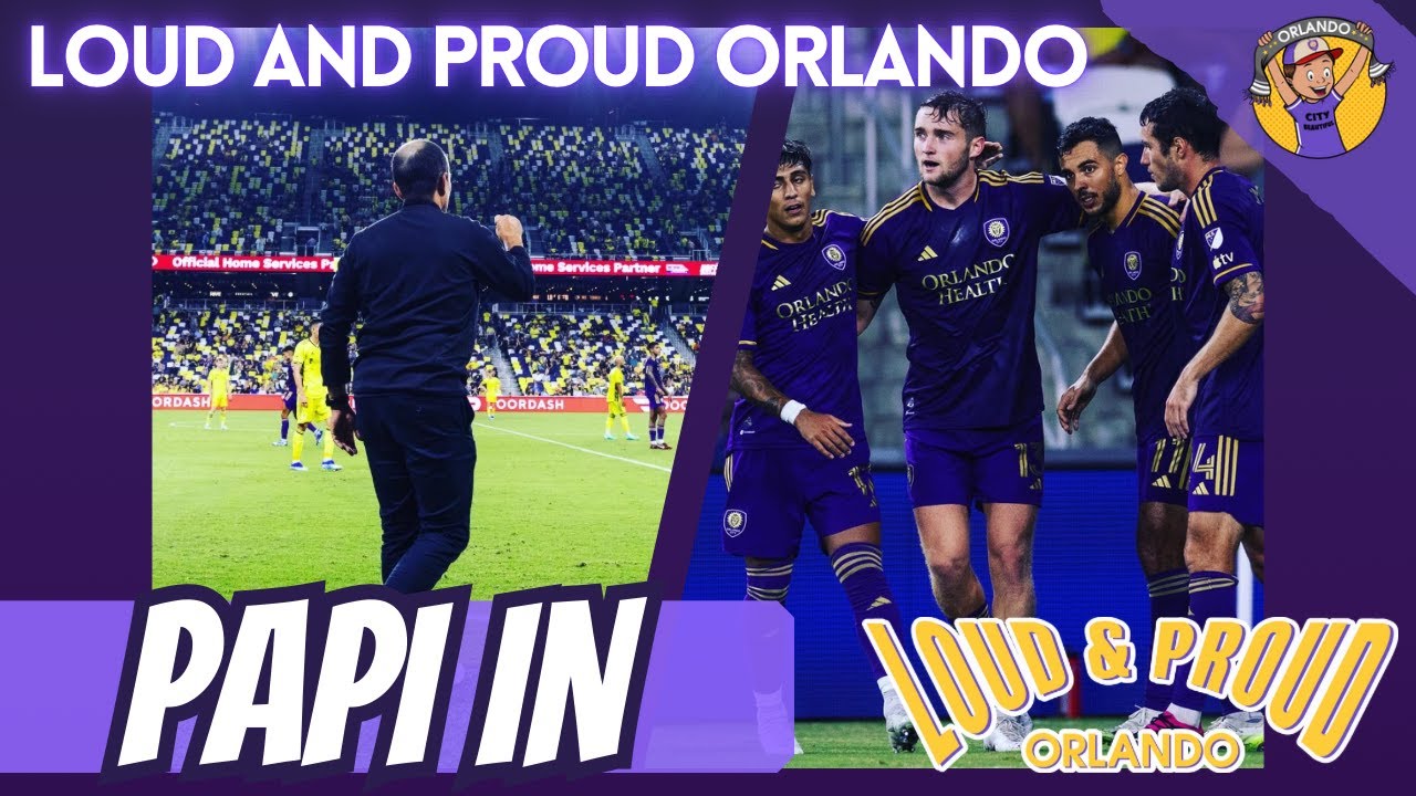 PAPI IN: ORLANDO CITY SHOCKS THE MLS AND BEATS NASHVILLE | LET’S EAT ...