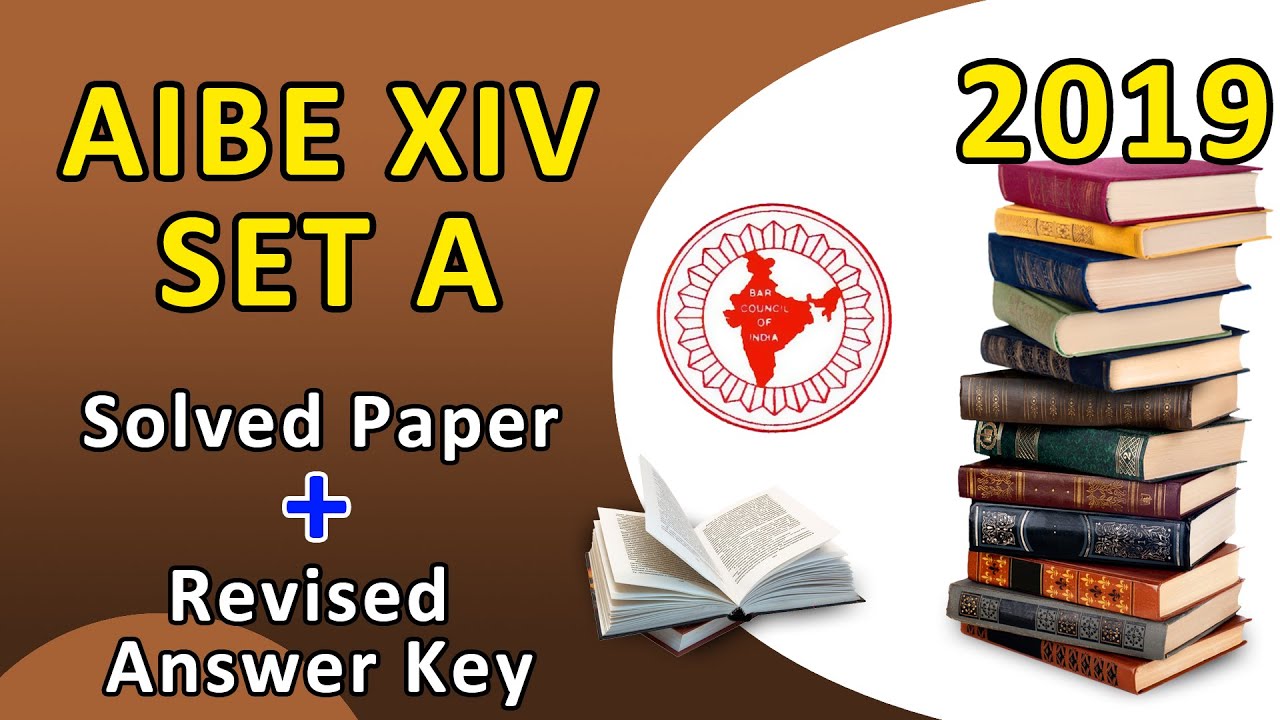 AIBE 14 (XIV) Exam 2019 || AIBE 14 || Question Paper with Answer Key #aibeexam - YouTube