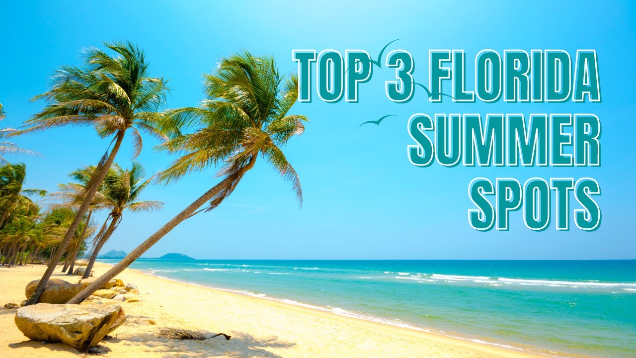 Top 3 Must Visit Summer Destinations in Florida - YouTube