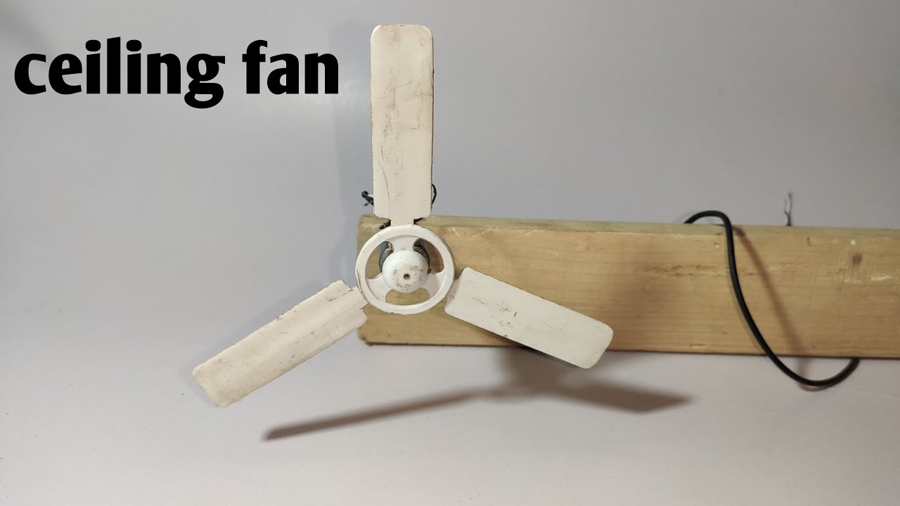 Make a Real Ceiling Fan using DC Motor | How to Make Ceiling Fan at ...