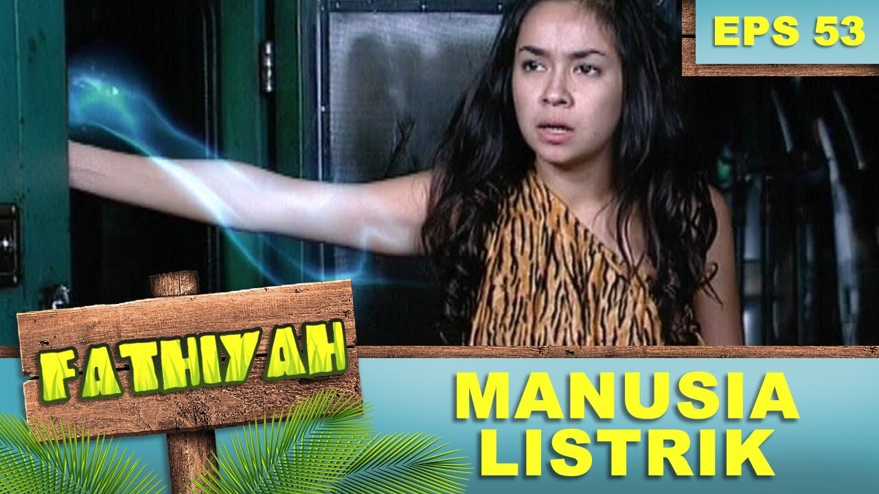 Fathiyah Keren Juga Bisa Alirin Listrik - Fathiyah Eps 53 Part 1 - YouTube