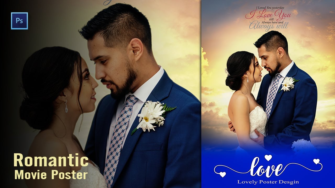 Romantic Movie Poster Design in Photoshop Cc || Couple Poster Design ...