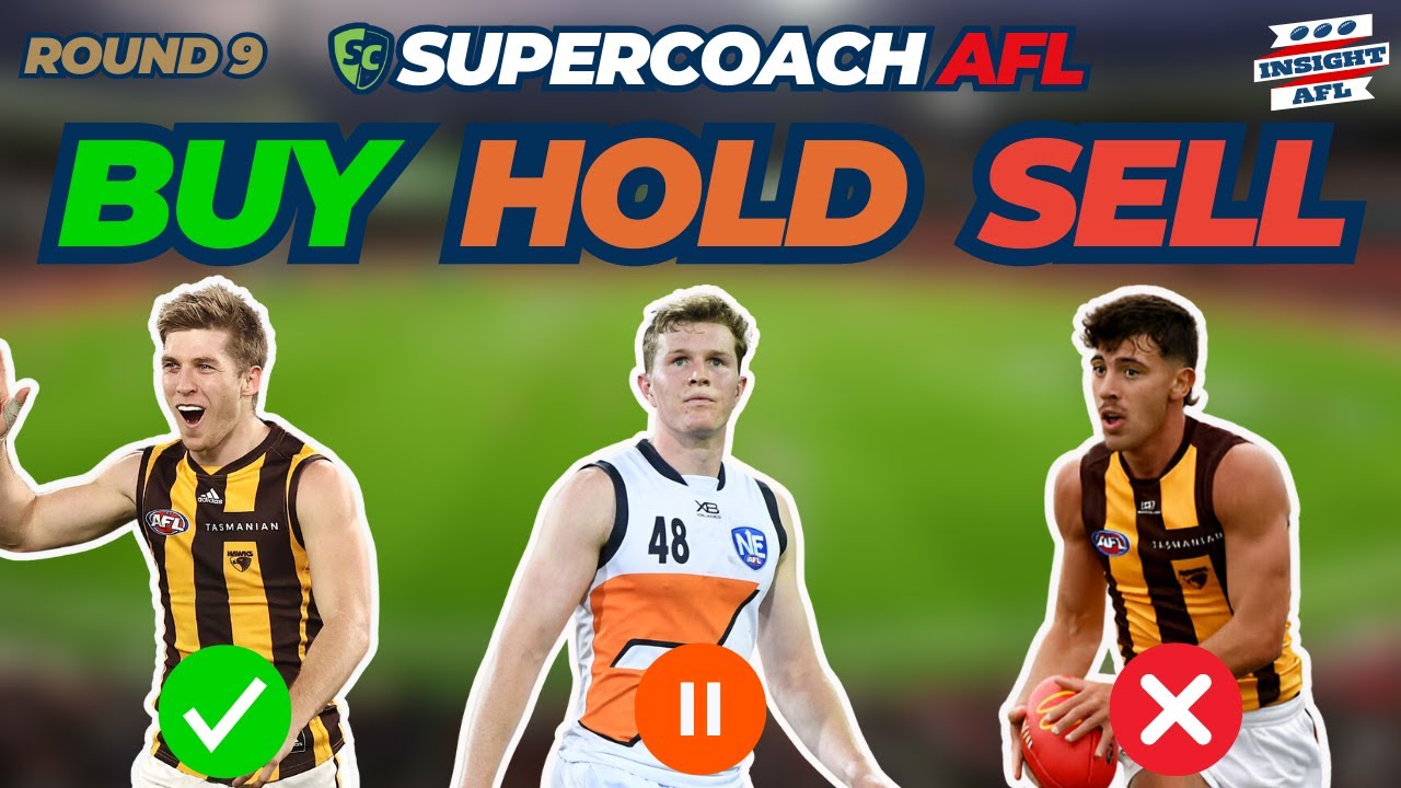 AFL Supercoach 2024 | Buy, Hold & Sell | Round 9 - YouTube