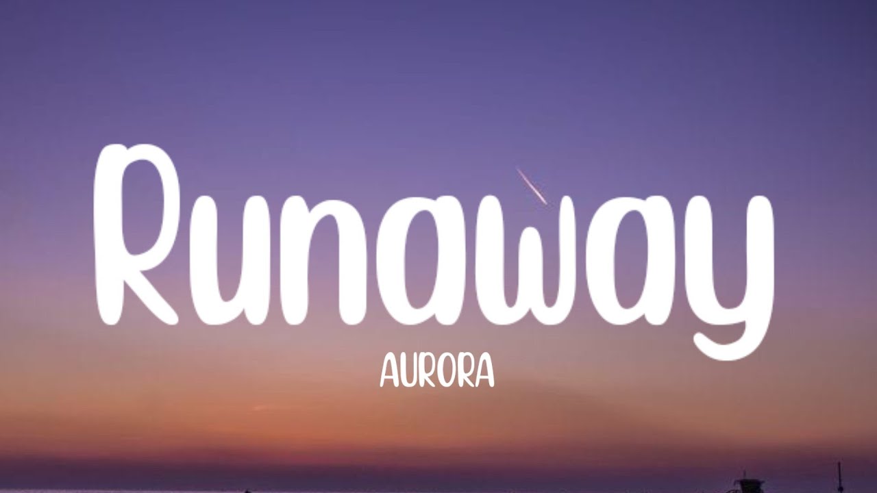 AURORA - Runaway (Lyrics) Viral Song - YouTube