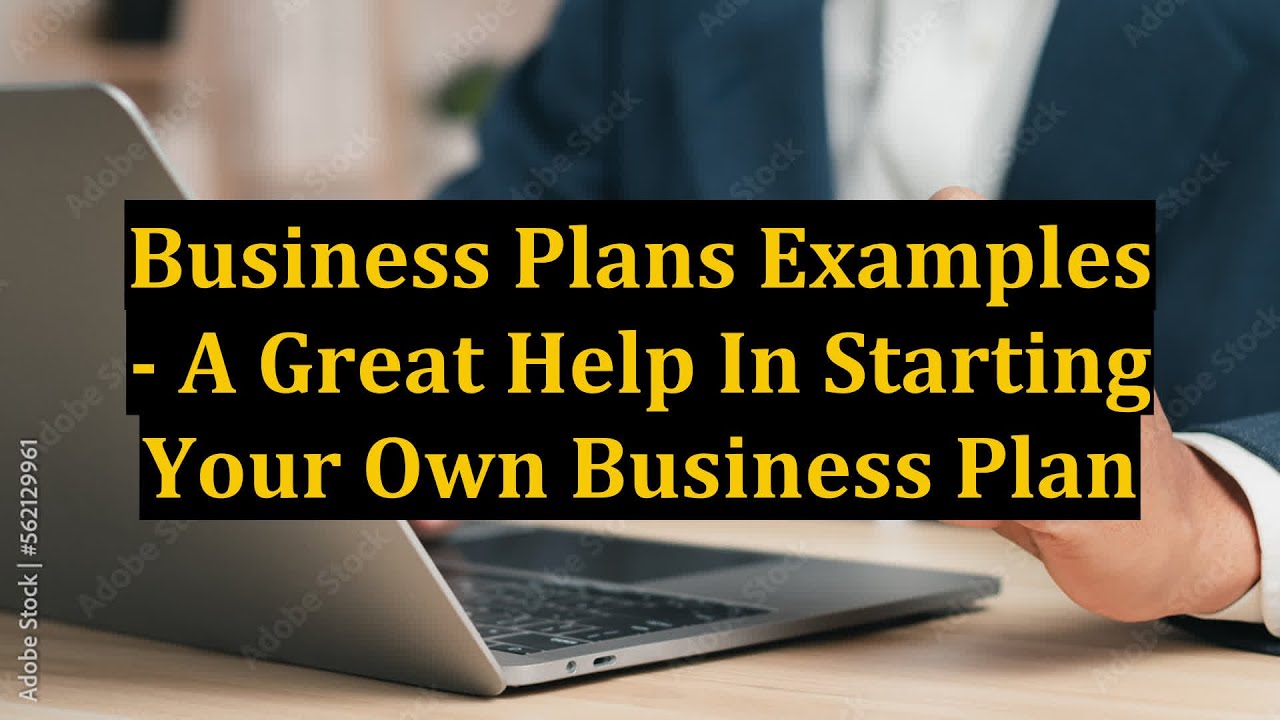 Business Plans Examples - A Great Help In Starting Your Own Business ...