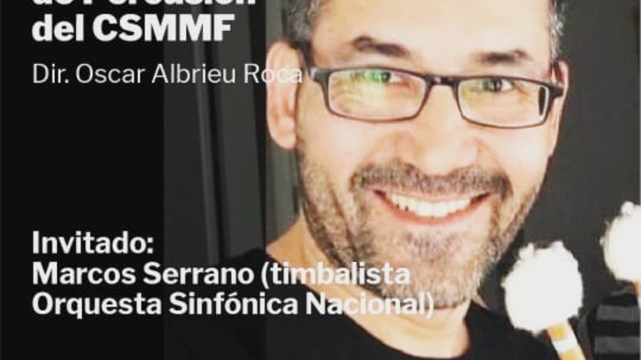 Marcos Serrano - Ciclo de charlas Ensamble de Percusión CSMMF - YouTube