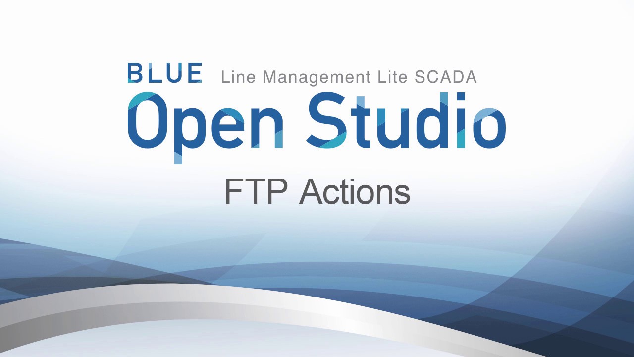 BLUE Open Studio: FTP Actions - YouTube