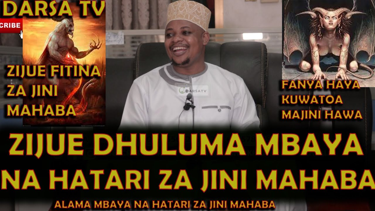 Zijue Fitina, Dhuluma Na Hatari Za Jini Mahaba/Fanya Haya Kuwatoa ...