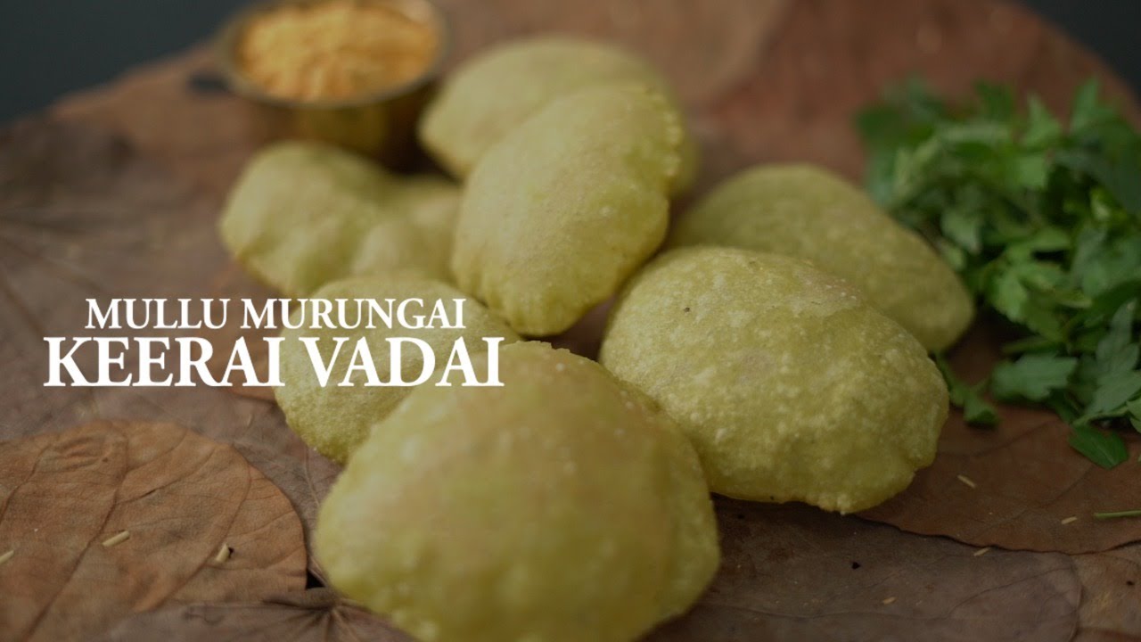 Mullu Murungai Keerai Vadai | முள்ளு முருங்கை கீரை வடை | EP - 56 ...