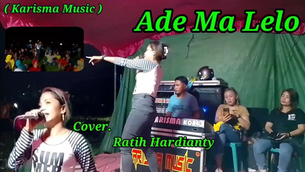 Ade Ma Lelo Cipt. Thomas ~ Cover. Ratih Hardianty ( Karisma Music ...