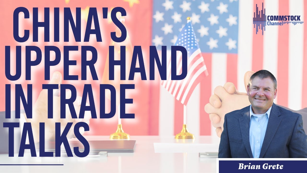 China's Upper Hand In Trade Talks With Brian Grete - YouTube