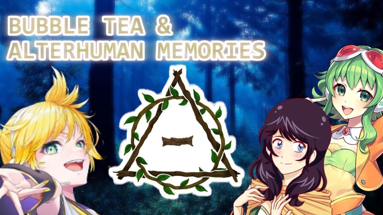 (Vocaloid Original) Bubble Tea & Alterhuman Memories - YouTube