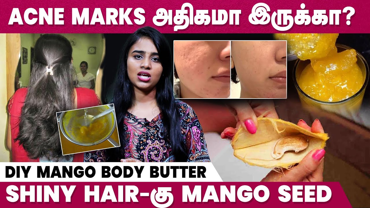 Mango Seeds for Hair and Skin | DIY Mango Body Butter - YouTube
