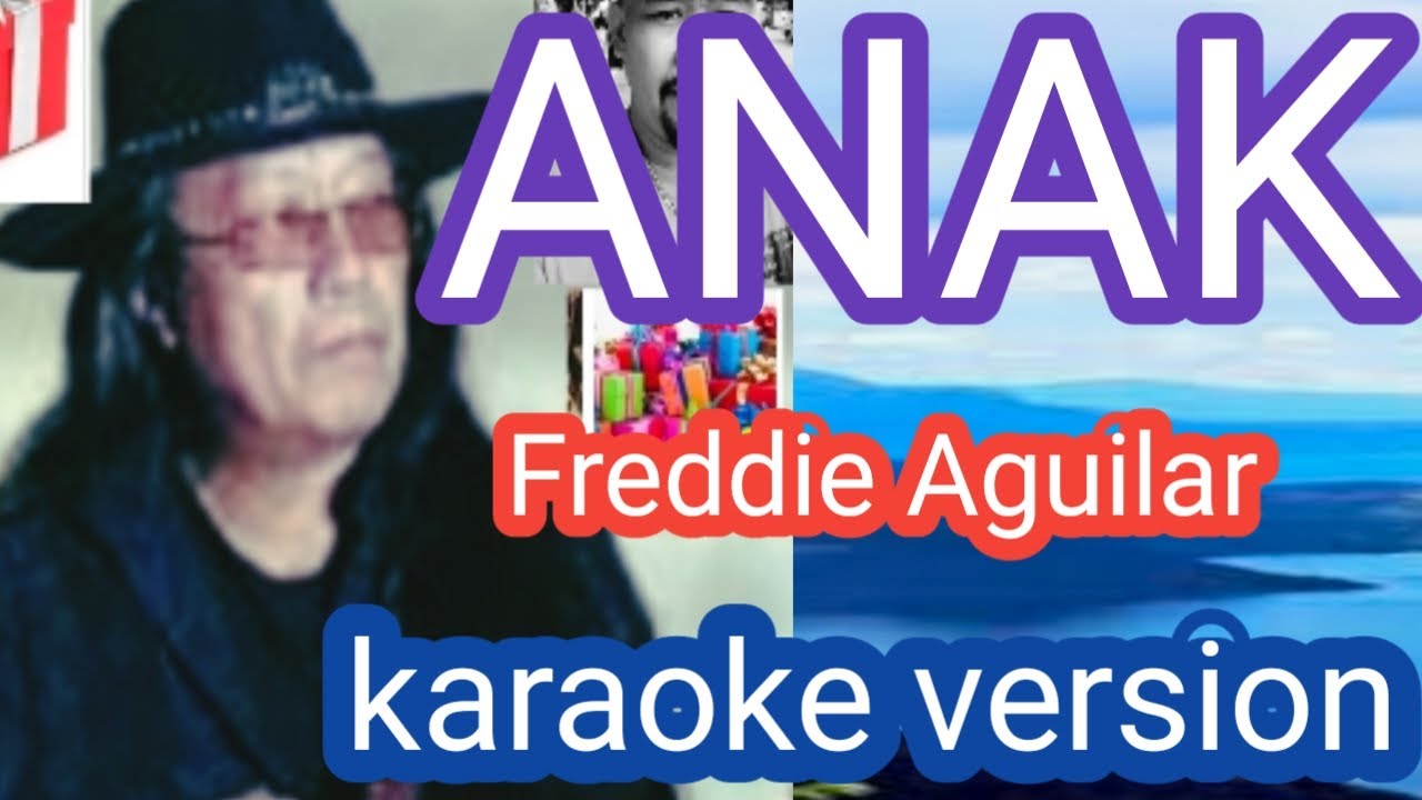 ANAK by Freddie Aguilar KARAOKE VERSION - YouTube