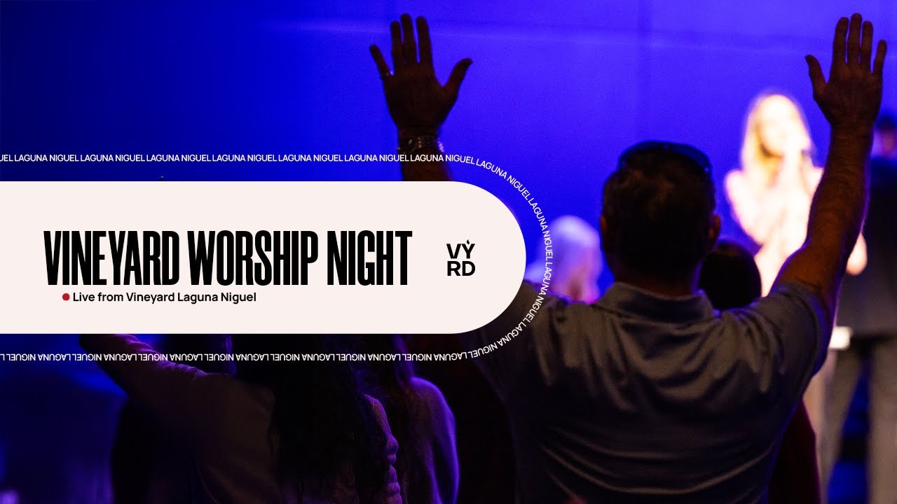 Vineyard Worship Night | Worship with Corey Brophy, Michelle Hudgins ...