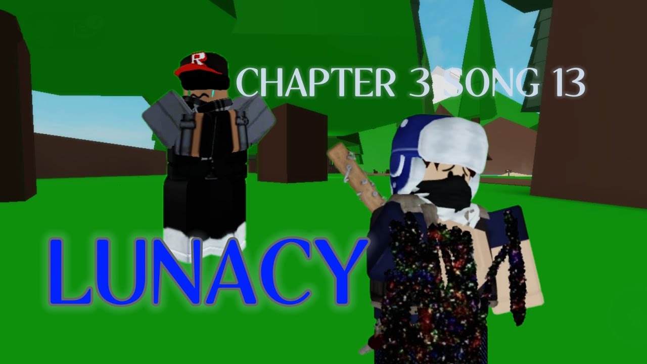 CHAPTER 3 SONG 13: LUNACY (PB:DD) - YouTube