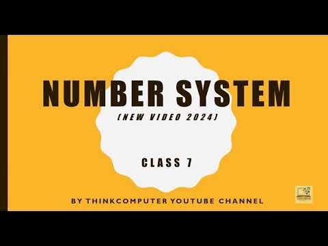 Number System (new video 2024) | ThinkComputer - YouTube