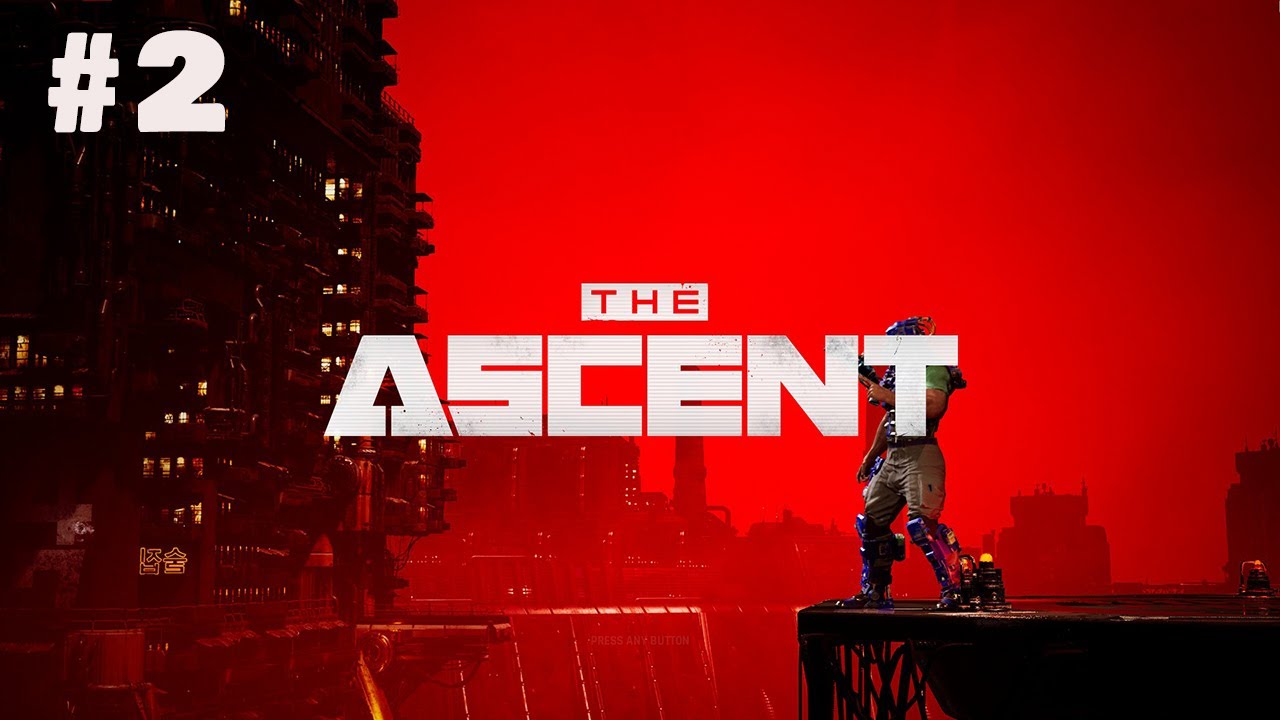 The ASCENT #2 | További küldetések és gyilkolás... és p*nisz ...