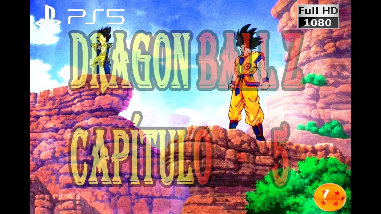 DRAGON BALL Z FULL HD (PS5) CAÍTULO 5 - YouTube