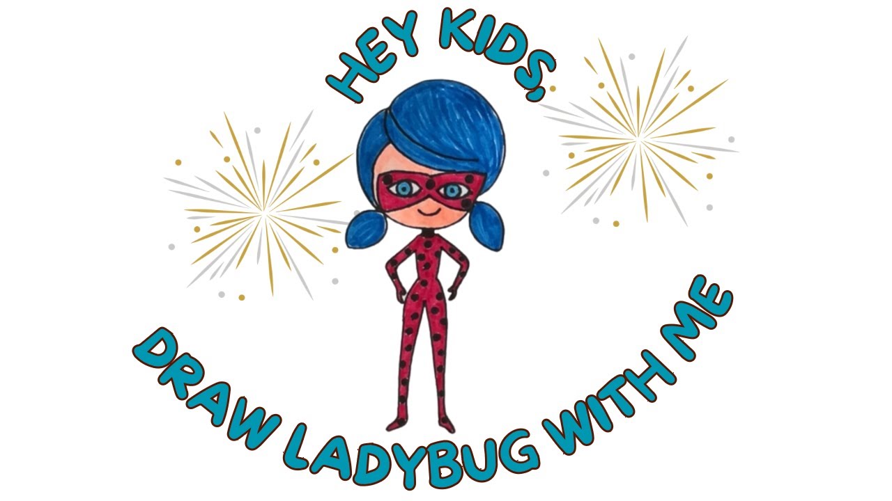 Hey Kids, Draw Ladybug With Me | Easy Step-by-Step Tutorial for Kids ...