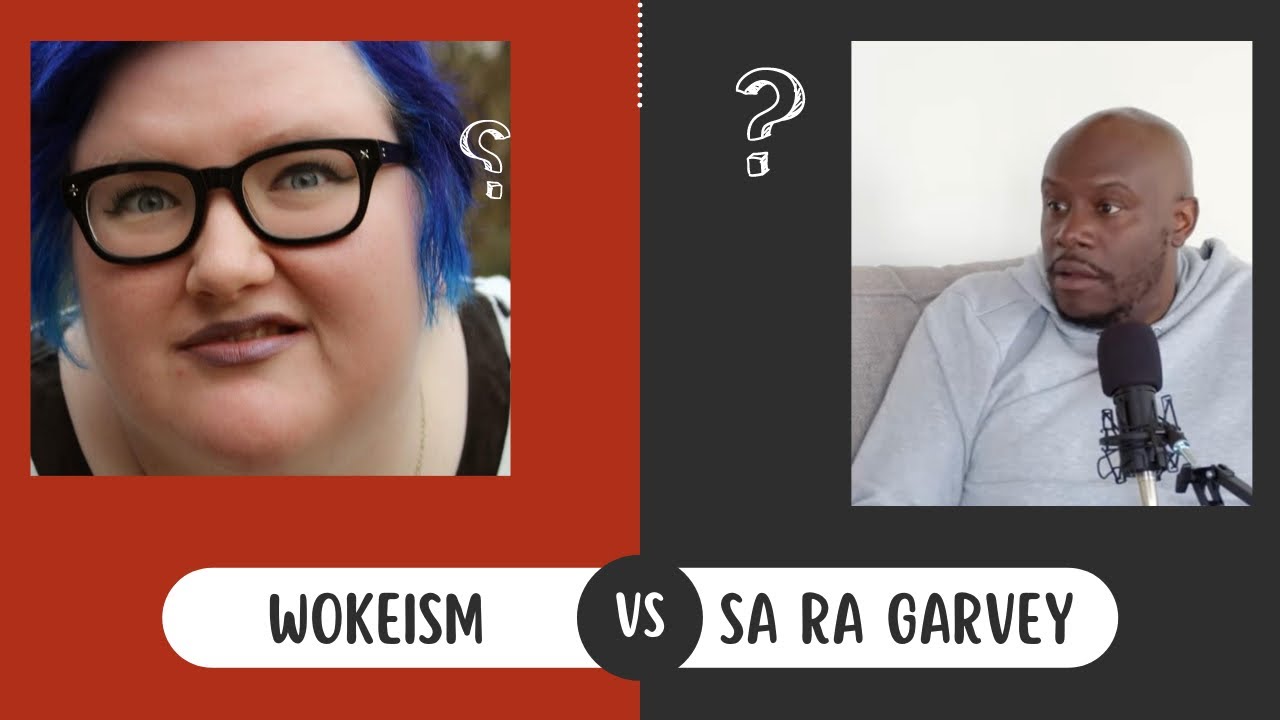 SA RA GARVEY vs WOKEISM! - YouTube
