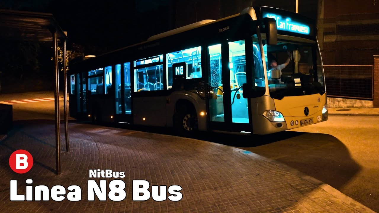Línea N8 - Nit Bus - Barcelona, España - Viaje completo - YouTube
