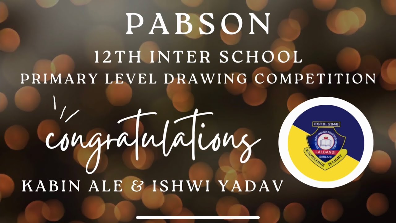 “PABSON - Inter School Drawing Competition”Congratulations Kabin Ale ...