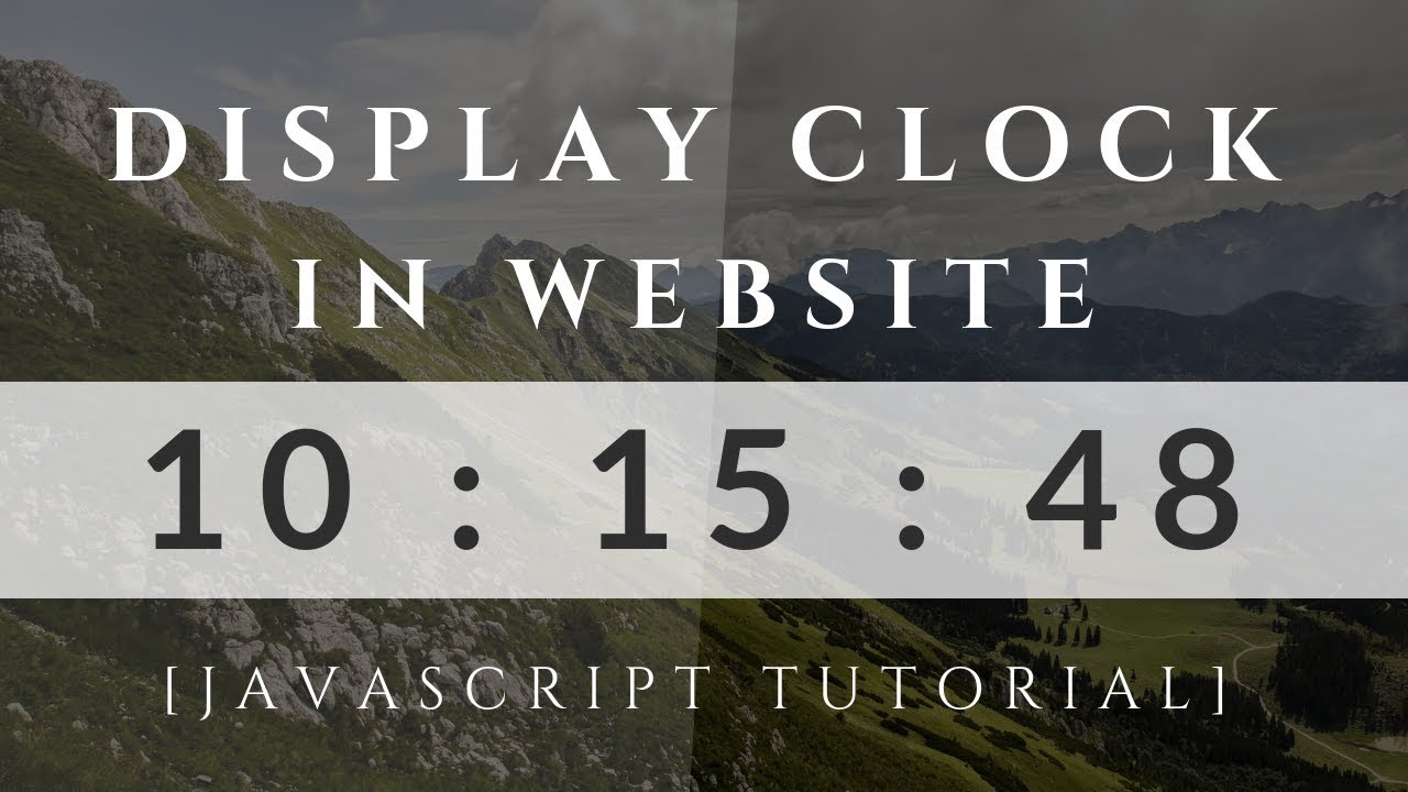 How To Display Clock In Website JavaScript Tutorial YouTube How To Display Clock In Website JavaScript Tutorial YouTube