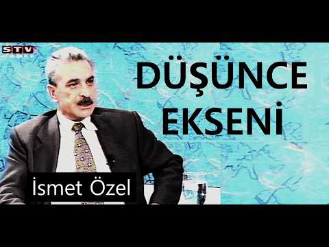 Düşünce Ekseni (İsmet Özel - Eylül 1999)