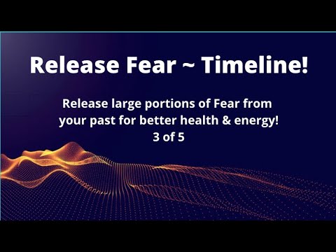 Releasing Fear with Timeline; Unlock your Courage! - YouTube