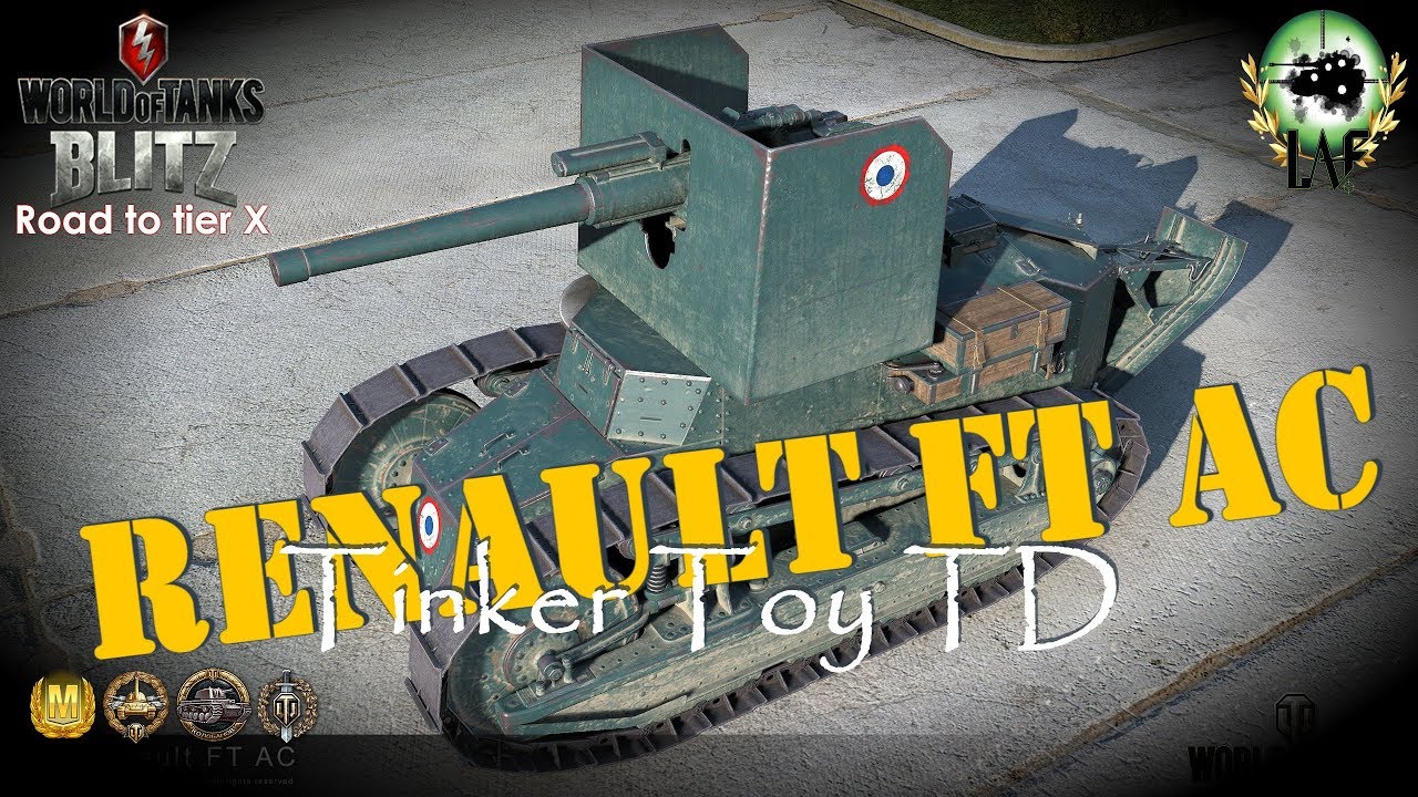 Renault FT AC | Road to tier X French TD | WoT Blitz - YouTube