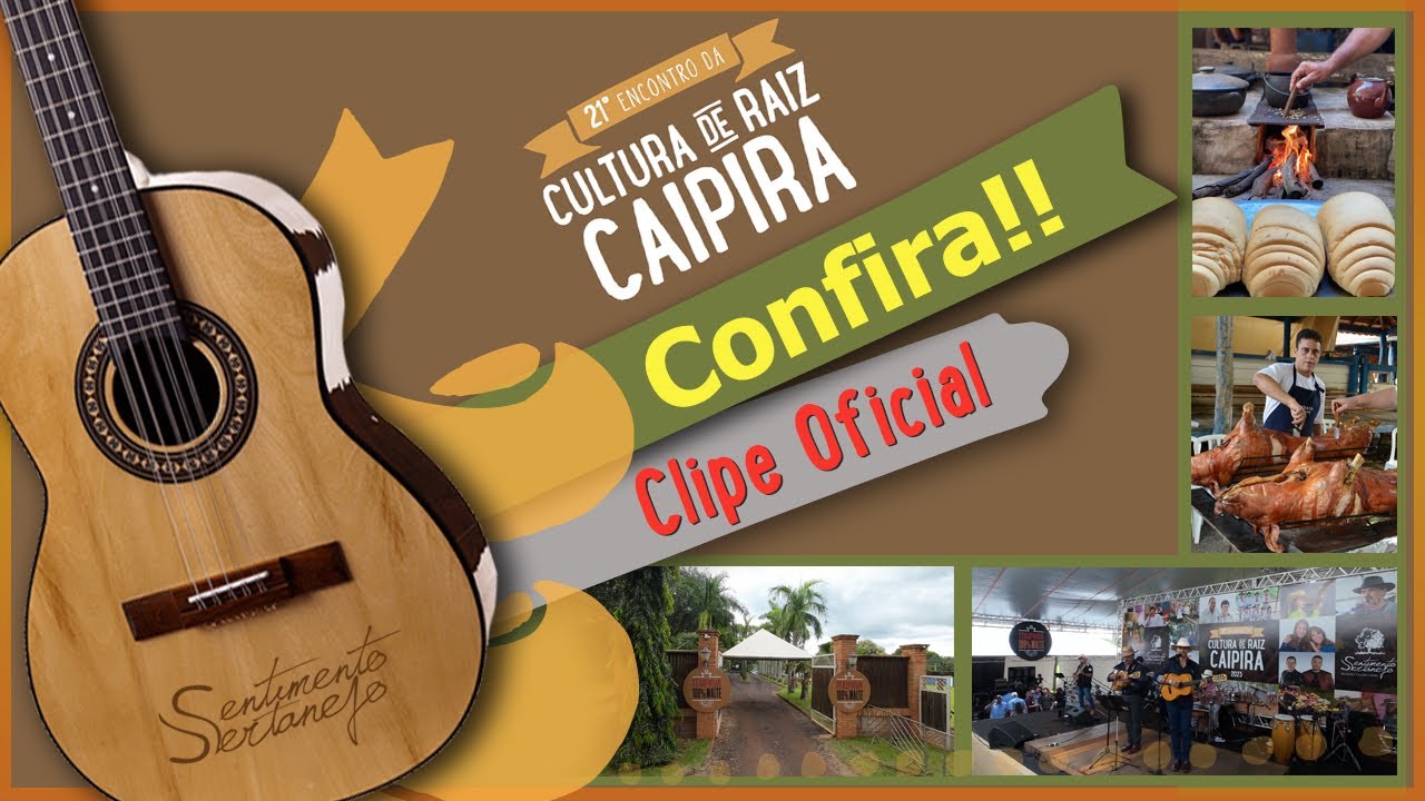 Clipe 21º Encontro da Cultura de Raiz Caipira - Sentimento Sertanejo ...