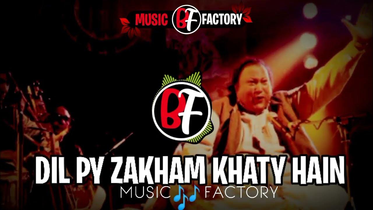 Nusrat Fateh Ali Khan | Dil Py Zakham Khaty Hain | Trap Remix Song | NFAK REMIX | BF RECORDS ...