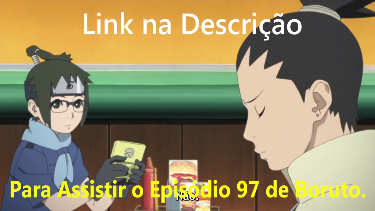 Boruto Episódio 97 Legendado Pt-Br - YouTube