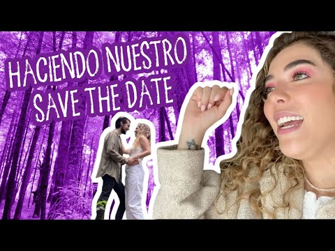 HACIENDO NUESTRO SAVE THE DATE - YouTube