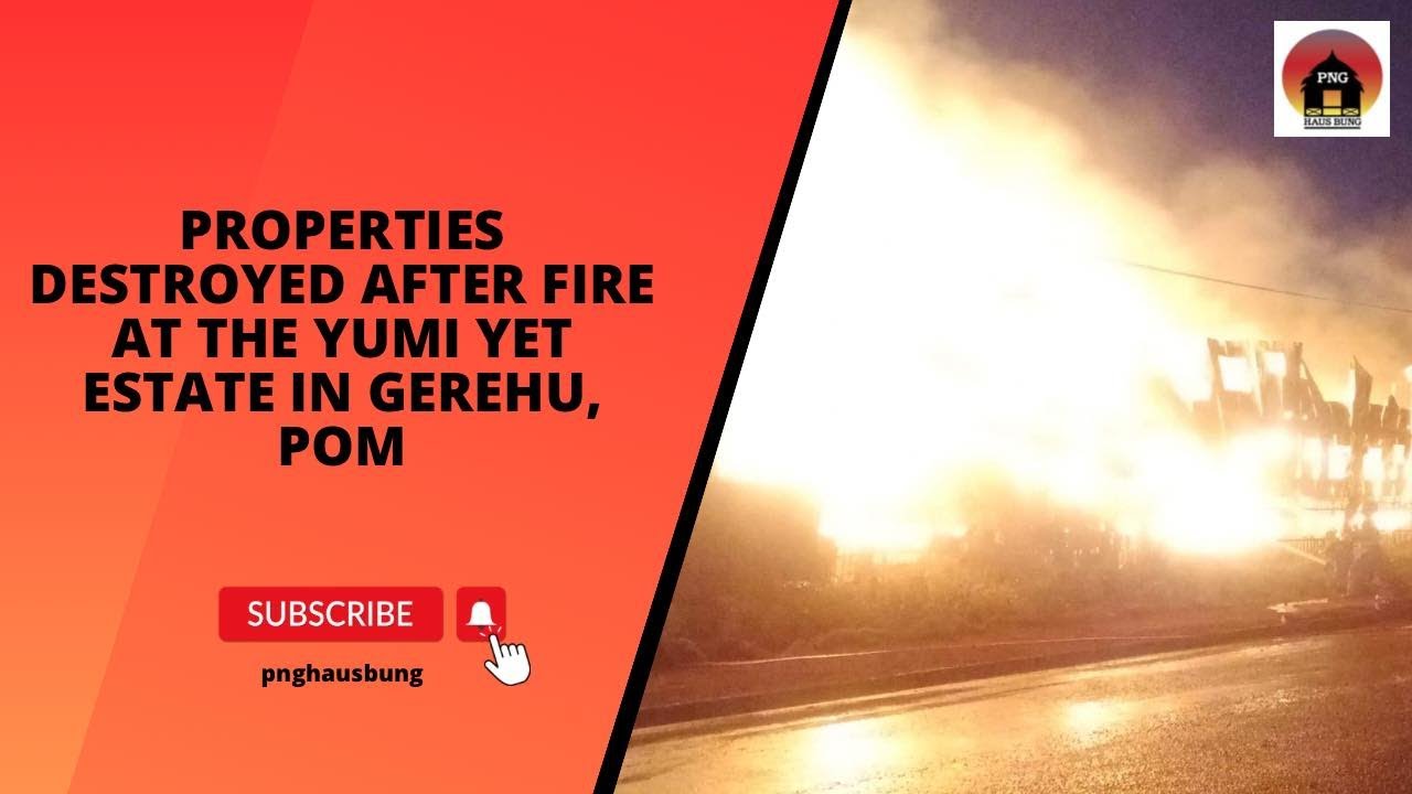 OVER K100, 000 WORTH PROPERTIES DESTROYED AFTER FIRE AT THE YUMI YET ...