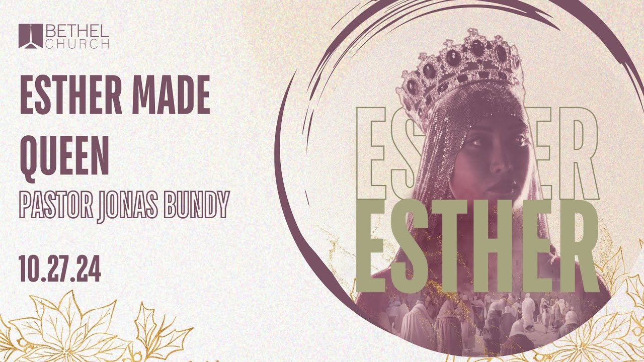 Esther - Esther Made Queen // 10.27.24 - YouTube